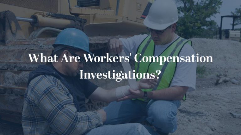 What Are Workers Compensation Investigations?